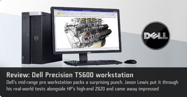 review-dell-t5600-workstation | CG Channel