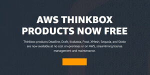 Amazon makes AWS Thinkbox software available free | CG Channel