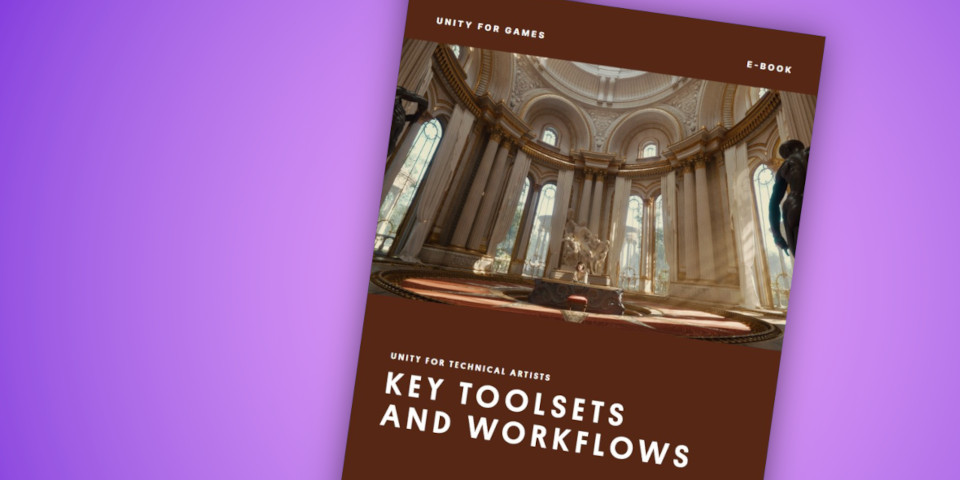 Download free Unity ebooks for technical and VFX artists | CG Channel