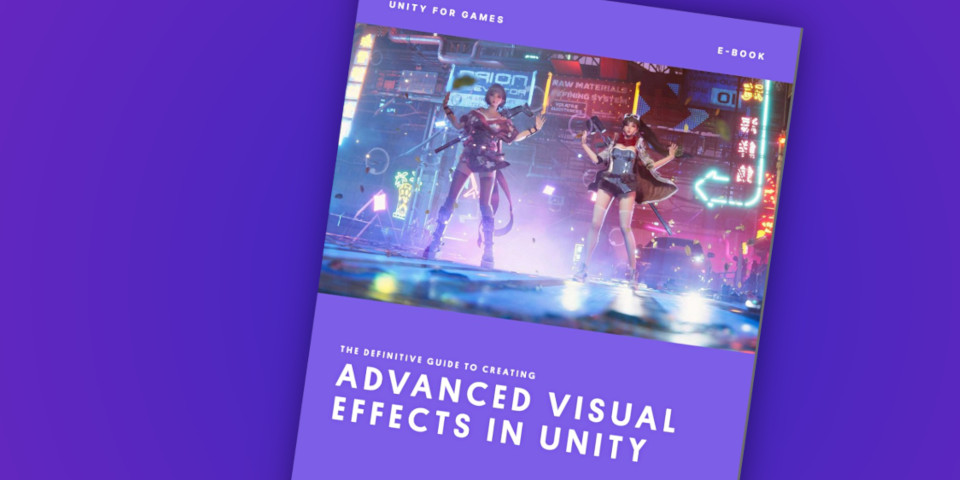 Download free Unity ebooks for technical and VFX artists | CG Channel